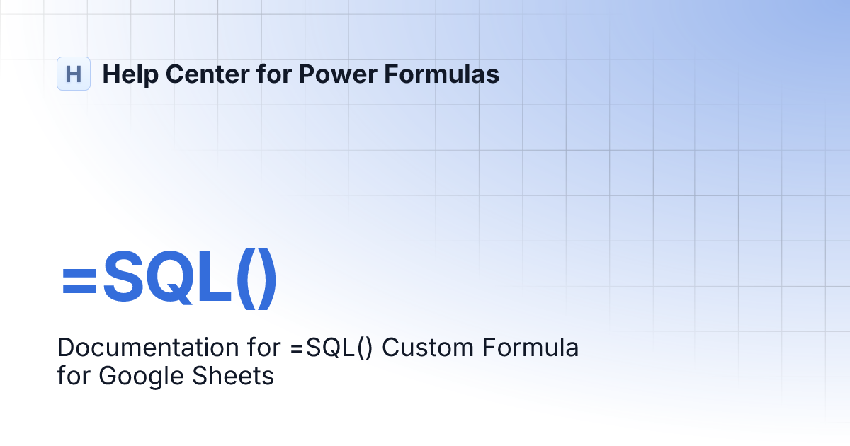 =SQL() | Help Center for Power Formulas